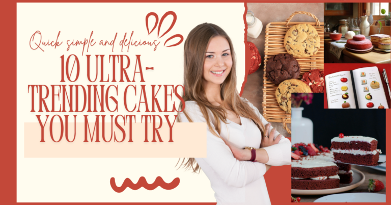 🍰 10 Ultra-Trending Cakes You Must Try (Viral Cake Recipes 2026)